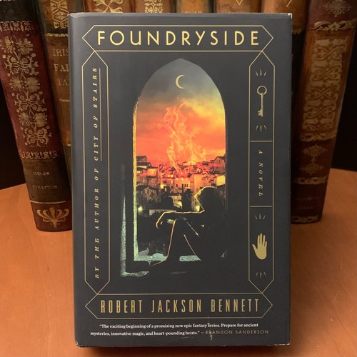 Foundryside : A Novel by Robert Jackson Bennett (2018, Hardcover) First ...