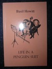 Life in a Penguin Suit - Howitt, Basil | eBay