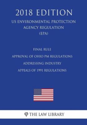 Final Rule - Approval Of Ohio Pm Regulations Addressing Industry ...