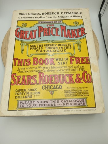 1908 Sears Roebuck & Co Catalogue No 117 1969 Reproduction Issue ...