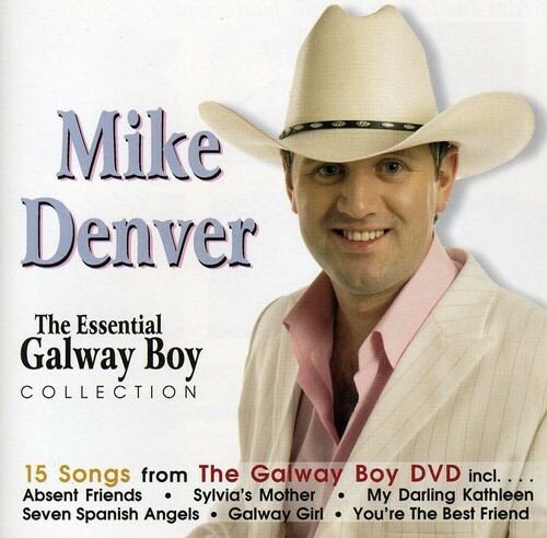 MIKE DENVER - ESSENTIAL GALWAY BOY COLLECTION NEW CD 886977781223| eBay