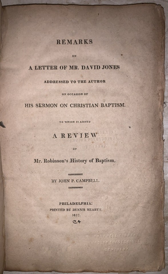 1812, 1st, REMARKS ON A LETTER MR. DAVID JONES, CHRISTIAN BAPTISM, JOHN ...
