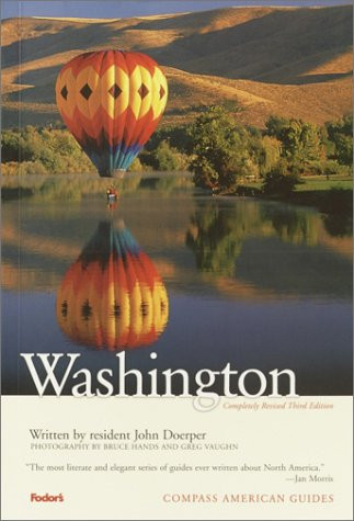 COMPASS AMERICAN GUIDES: WASHINGTON, 3RD EDITION By Fodor's & John ...