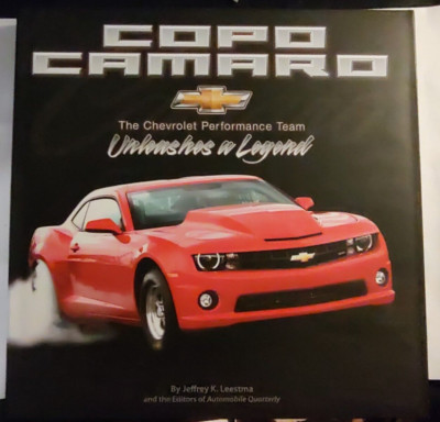Copo Camaro: The Chevrolet Performance Team Unleashes a Legend By Jeff ...