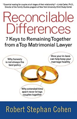 Reconcilable Differences: 7 Keys to Remaining Together from a Top ...