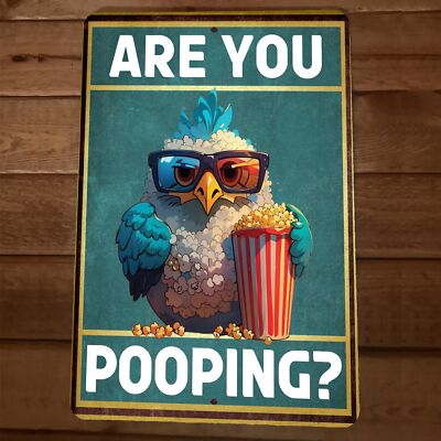 Are You Pooping Chick Chicken With Popcorn 8x12 Funny Bathroom Metal ...