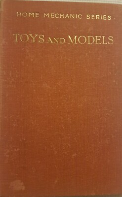 Home Mechanic Series Toys And Models C Arthur Pearson 1948 | eBay