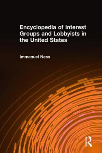Encyclopedia of Interest Groups and Lobbyists in the United States ...