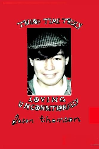Third Time Truly Loving Unconditionally, thomson, jason | eBay