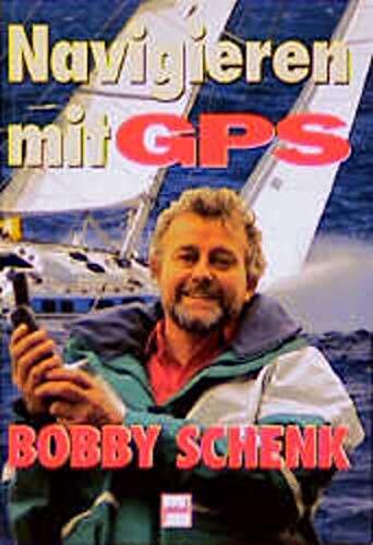 Navigieren mit GPS by Schenk, Bobby, noname | eBay