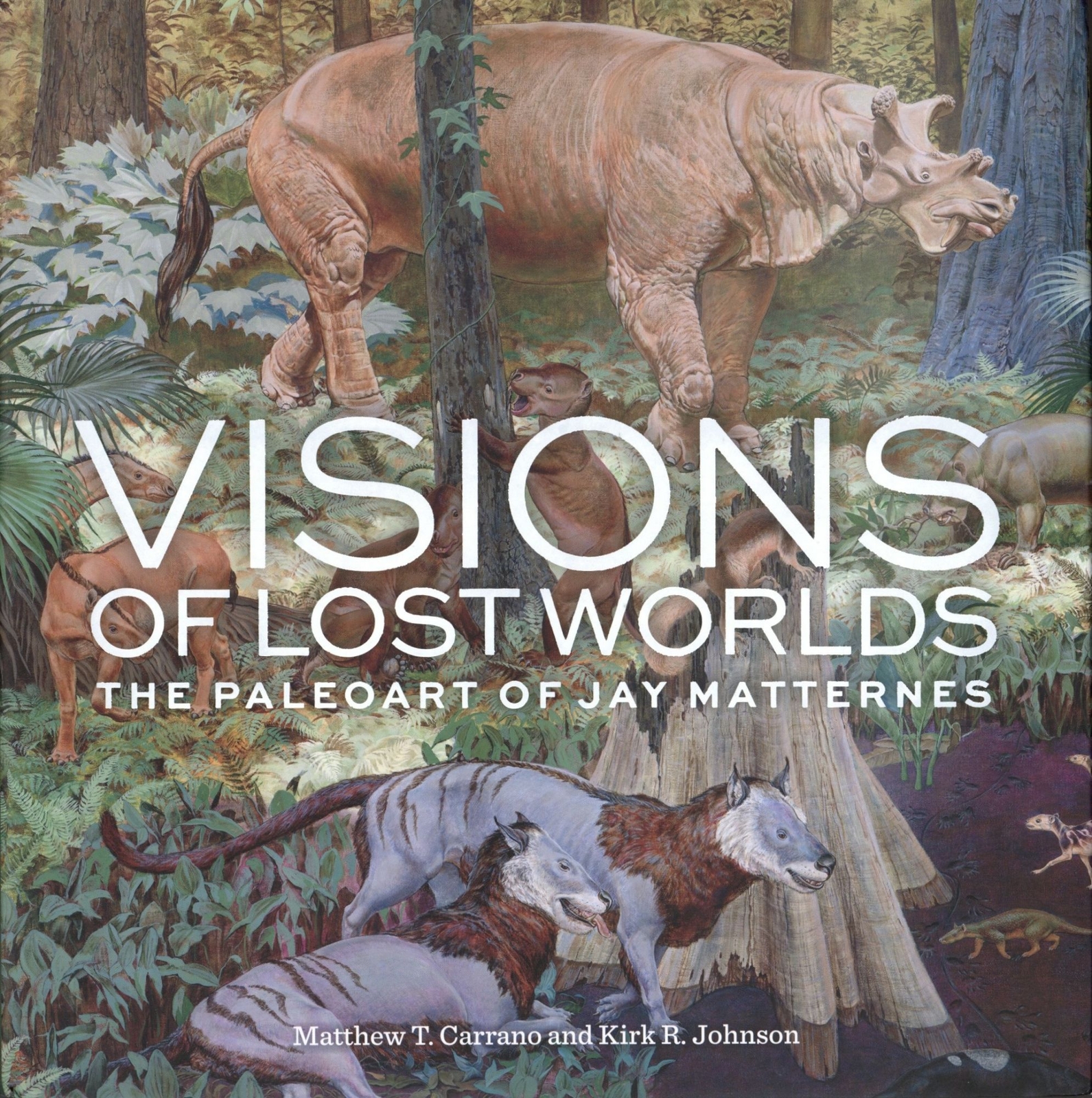 Kirk R Johnson Matthew T / Visions of Lost Worlds The Paleoart of Jay ...