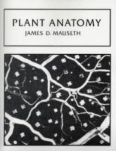 Plant Anatomy by Mauseth, James D. 9780805345704| eBay