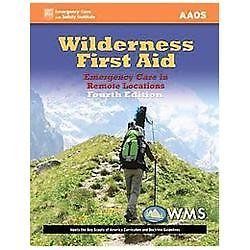 Wilderness First Aid: Emergency Care in Remote Locations 9781449642181 ...