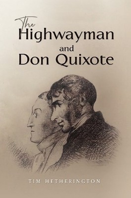 Tim Hetherington The Highwayman and Don Quixote (Tascabile) | eBay