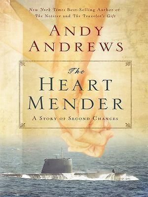 Heart Mender : A Story of Second Chances by Andy Andrews (2010, Hardcover) for sale online | eBay