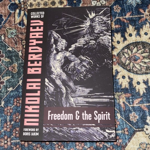 Freedom and the Spirit by Nicolas Berdyaev 9781597312608| eBay