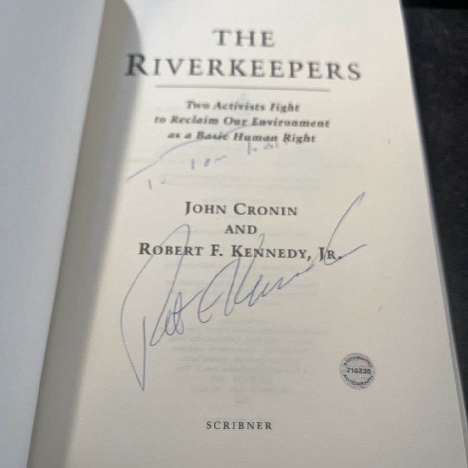 The Riverkeepers Robert F. Kennedy, Jr. Signed 1st First Edition ...