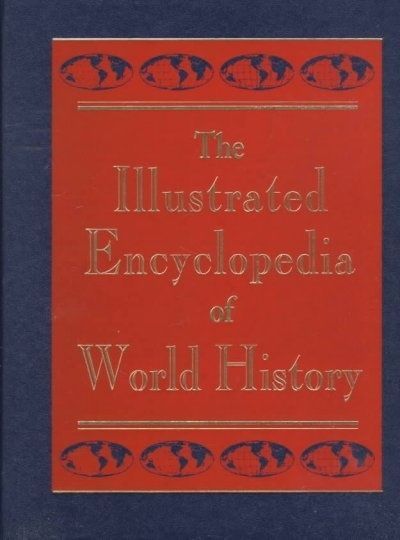 The Illustrated Encyclopedia of World History by Donker Van Heel ...