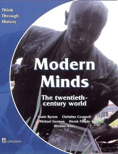 Modern Minds the twentieth-century world Pupil's Book | Jamie Byrom (u ...