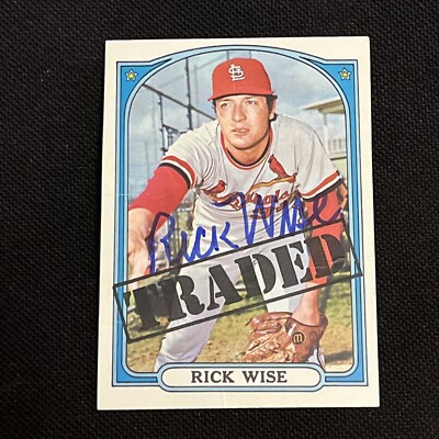 RICK WISE 1972 TOPPS SIGNED AUTOGRAPHED CARD #756 HI# ST. LOUIS ...