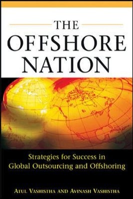 The Offshore Nation : Strategies for Success in Global Outsourcin ...
