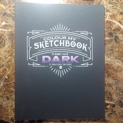 Colour My Sketchbook: Adult Colouring Book by Bennett Klein RARE DARK ...