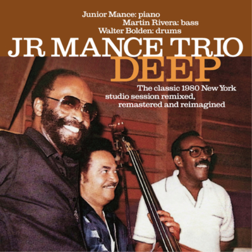 Junior Mance Tr Deep - The Classic 1980 New York Studio Session ...