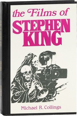 Michael R. Collings-THE FILMS OF STEPHEN KING-1986-1ST/1ST HC ED-NEAR ...