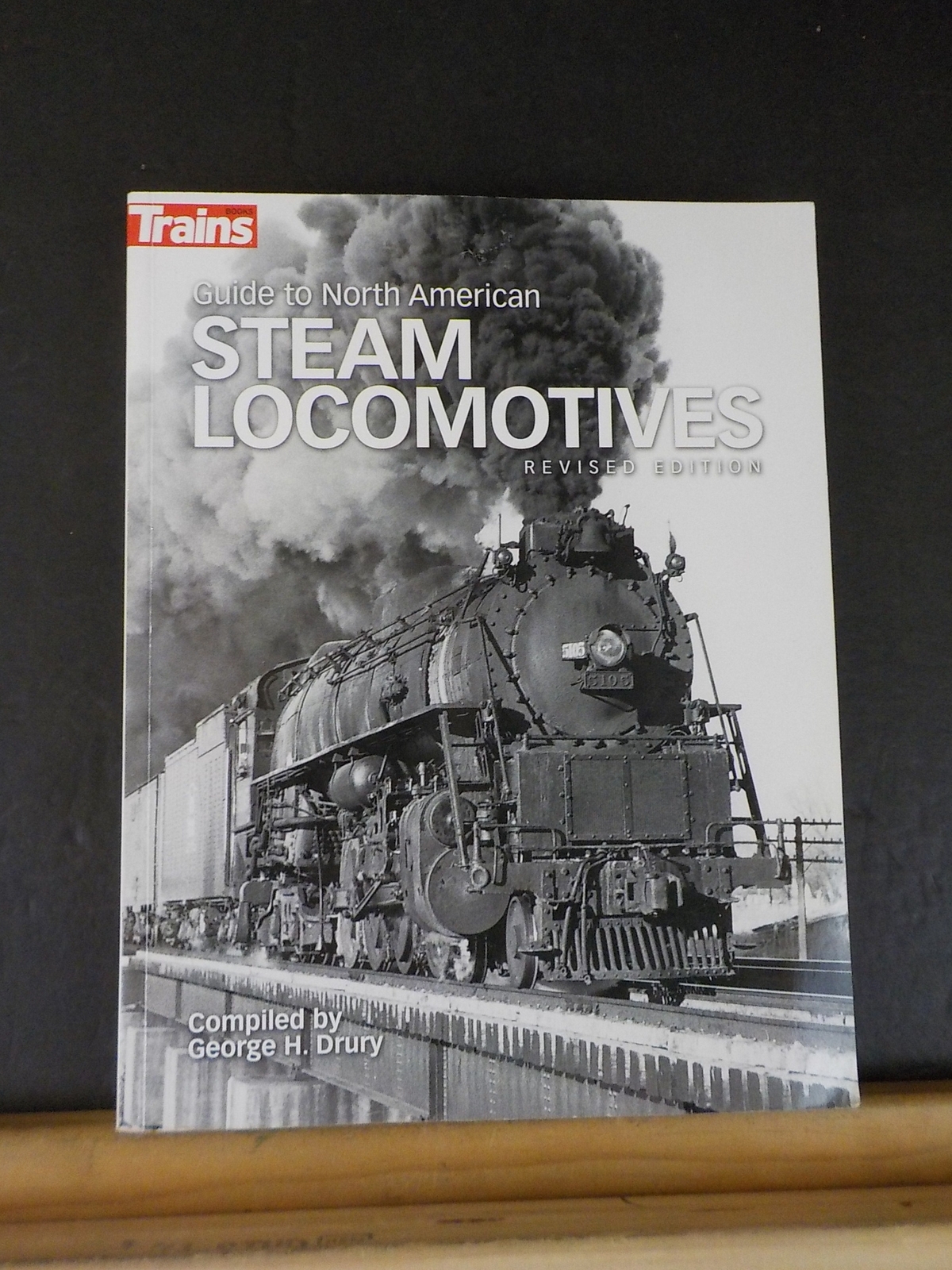 Guide to North American Steam Locomotives by Drury Trains Books REVISED ...
