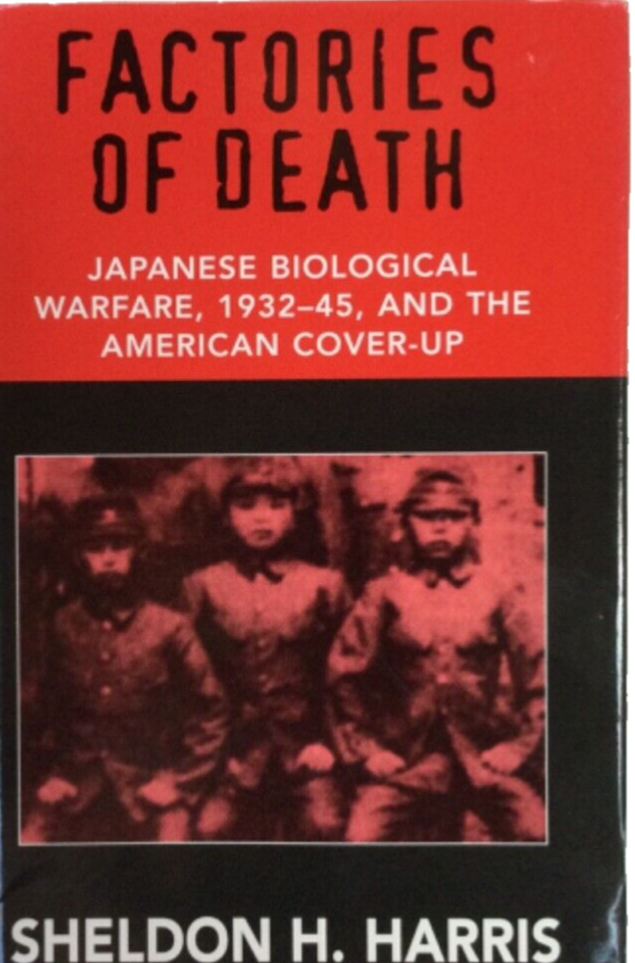 Factories of Death : Japan's Secret Biological Warfare Projects in ...