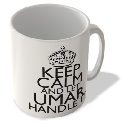 Keep Calm and Let Umar Handle It - White Background - Mug | eBay UK