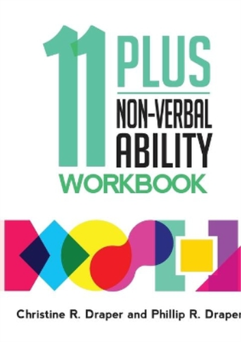 Christine R Draper Phillip R Draper 11 Plus Non-Verbal Ability Workbook ...