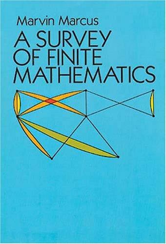 A Survey of Finite Mathematics by Marcus, Marvin 9780486675534 | eBay
