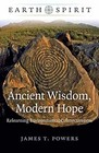 Ancient Wisdom, Modern Hope: Relearning - Paperback, by Powers James T ...