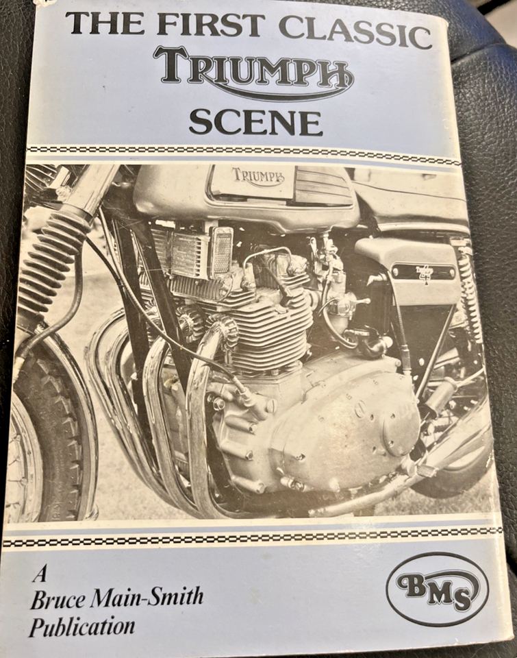 The First Classic Triumph Scene - Bruce Main-Smith book,1984 book;3TA ...