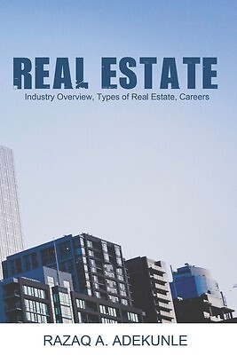 Real Estate: Industry Overview, Types of Real Estate, Careers by ...