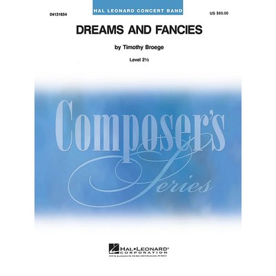 Hal Leonard Dreams and Fancies Concert Band Level 2.5 Composed by ...