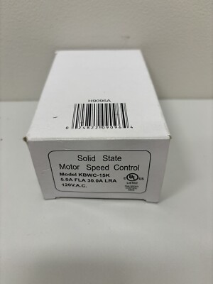 Solid State Motor Speed Control Model KBWC-15K 5.0A FLA 30.0A LRA 120V ...