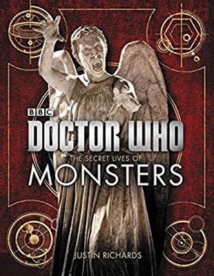 Doctor Who: The Secret Lives of Monsters Paperback Justin Richard ...