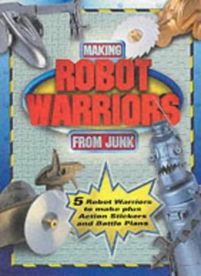 Robot Warriors from Junk By Stephen Munzer 9781903434383 | eBay