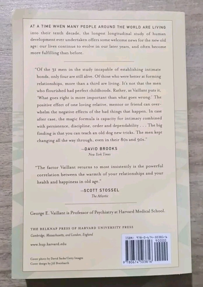 Triumphs of Experience: The Men of the Harvard Grant Study by George E ...