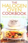 The Halogen Oven Cookbook By Norma Miller | eBay