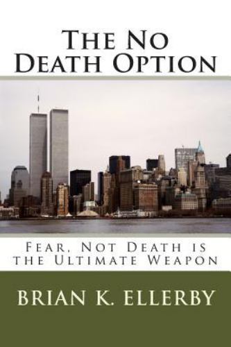 No Death Option by Brian Keith Ellerby (2013, Trade Paperback) for sale ...