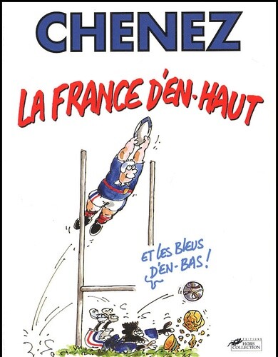 La France d'en haut et les bleus d'en bas !, Bernard Chenez | eBay