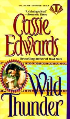 Wild Thunder - Mass Market Paperback By Edwards, Cassie - VERY GOOD ...