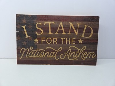 Wooden Sign Wall Hanging I Stand For The National Anthem US America ...