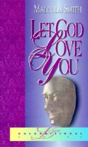 Let God Love You - Paperback By Smith, Malcolm - GOOD 9781880089187| eBay