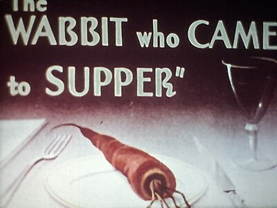 Bugs Bunny - The Wabbit Who Came To Supper, Color, 1942, 16mm, 400ft ...