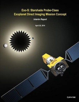 Exo-S: Starshade Probe-Class Exoplanet Direct Imaging Mission Concept ...