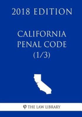 California Penal Code (1/3) (2018 Edition) 9781718855335| eBay